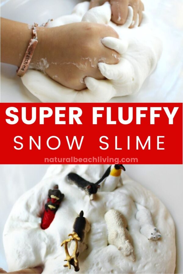 Fluffy Snow Slime Recipe - The Best Snow Slime - Natural Beach Living