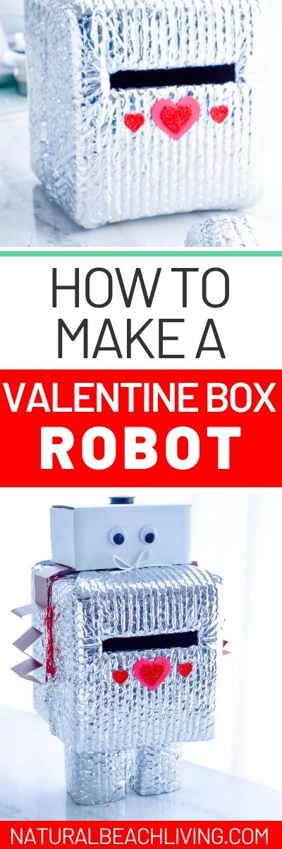 How to Make a Robot Valentine Box - Easy and Cute - Natural Beach Living