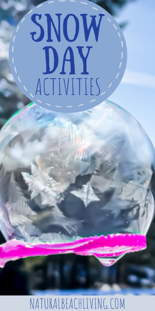 30+ Snow Day Activities for Kids - Natural Beach Living