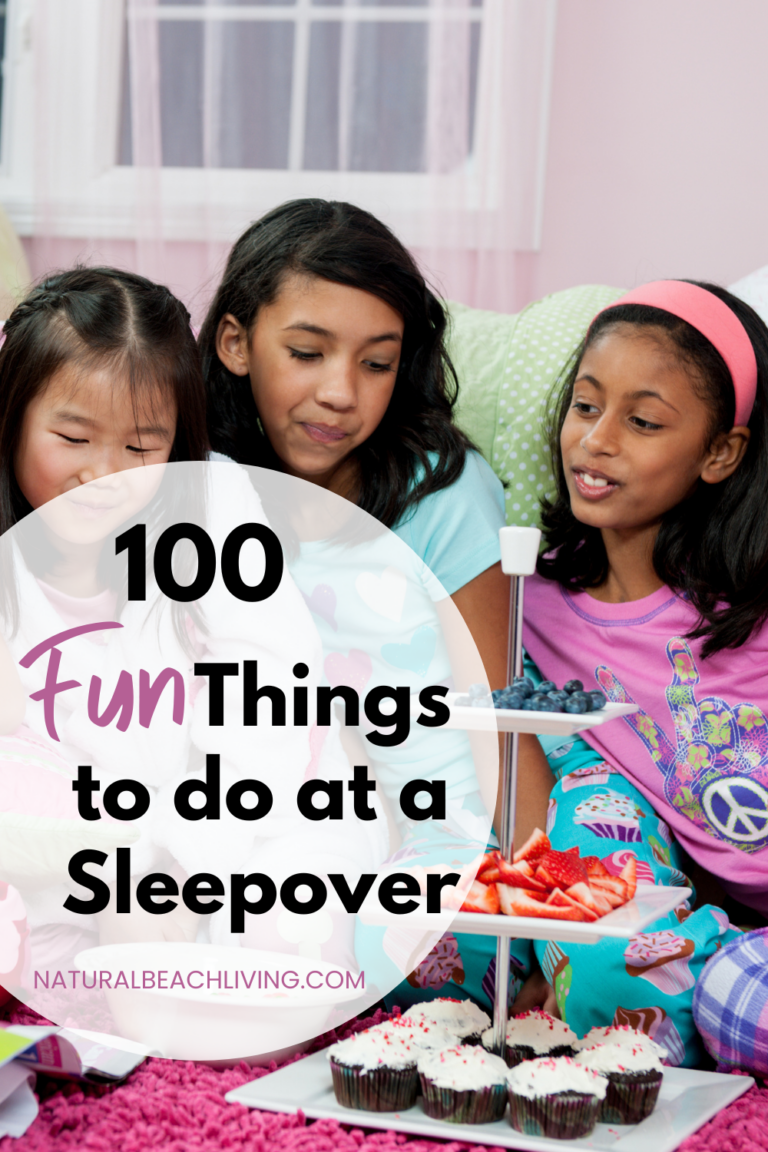 100 Fun Things To Do At A Sleepover Natural Beach Living