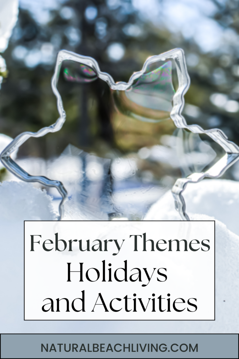 February Themes, Holidays and Activities - Natural Beach Living
