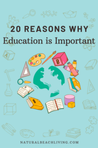 10 Reasons Why Education is Important - Natural Beach Living